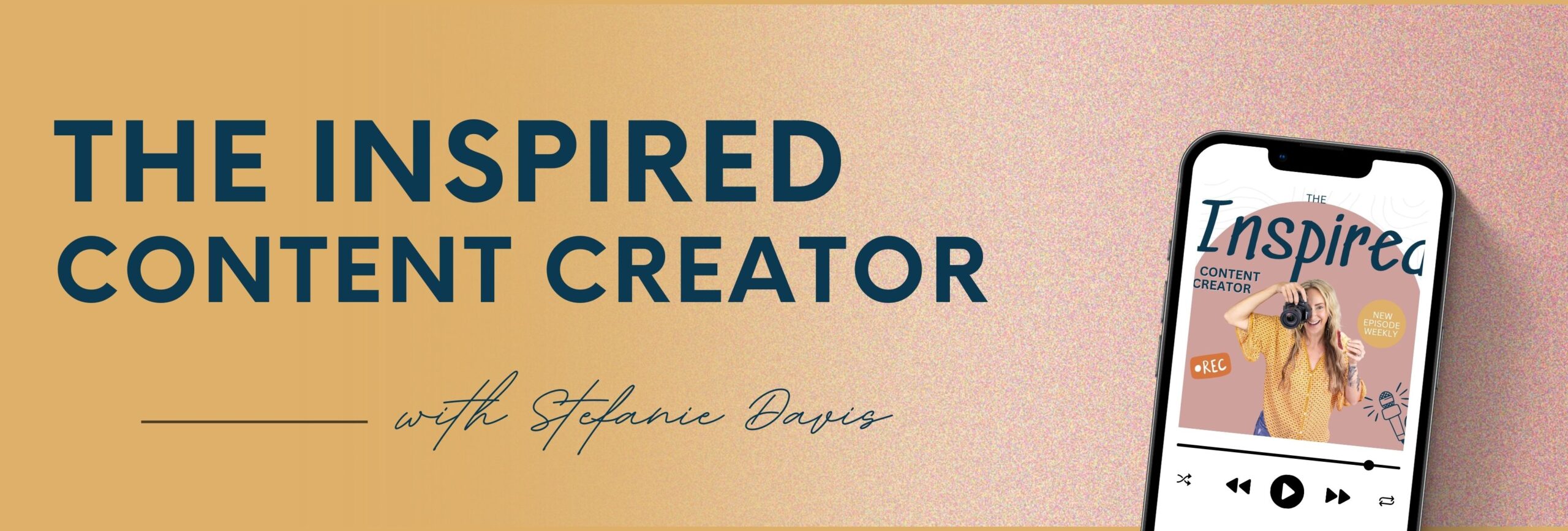 The Inspired Content Creator - Stefanie Davis Media